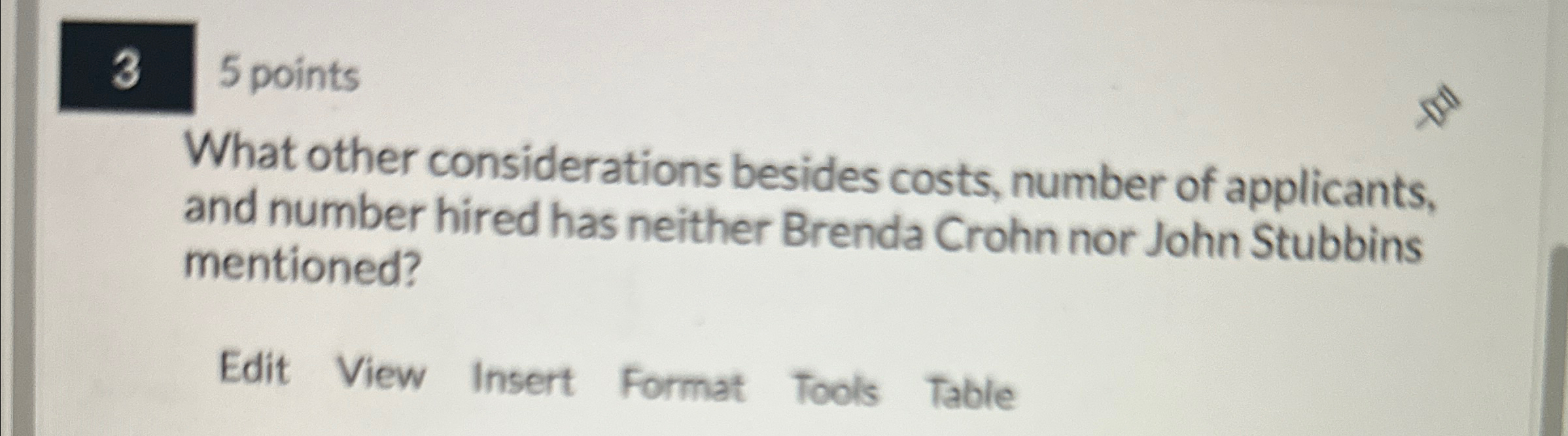 Solved 35 ﻿pointsWhat other considerations besides costs, | Chegg.com
