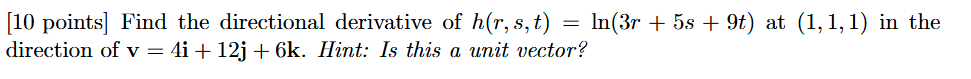 Solved [10 ﻿points] ﻿Find the directional derivative | Chegg.com