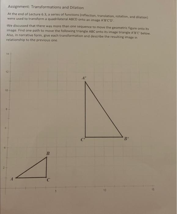 Solved Assignment: Transformations and Dilation At the end | Chegg.com
