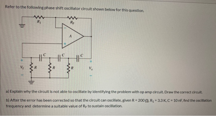 Solved Refer to the following phase shift oscillator circuit | Chegg.com