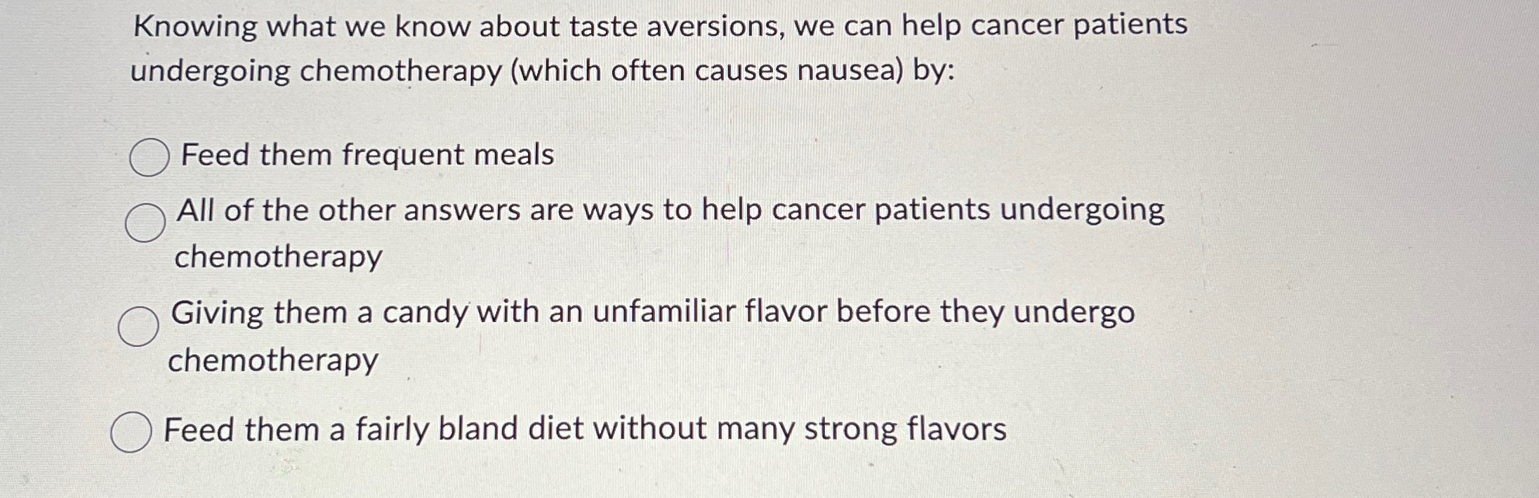 Solved Knowing what we know about taste aversions, we can | Chegg.com