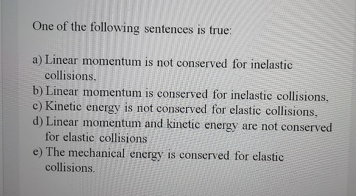 Solved One of the following sentences is true: a) Linear | Chegg.com