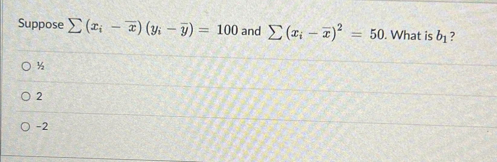 Solved Suppose ∑??(xi-(x‾))(yi-(?bar (y)))=100 ﻿and | Chegg.com