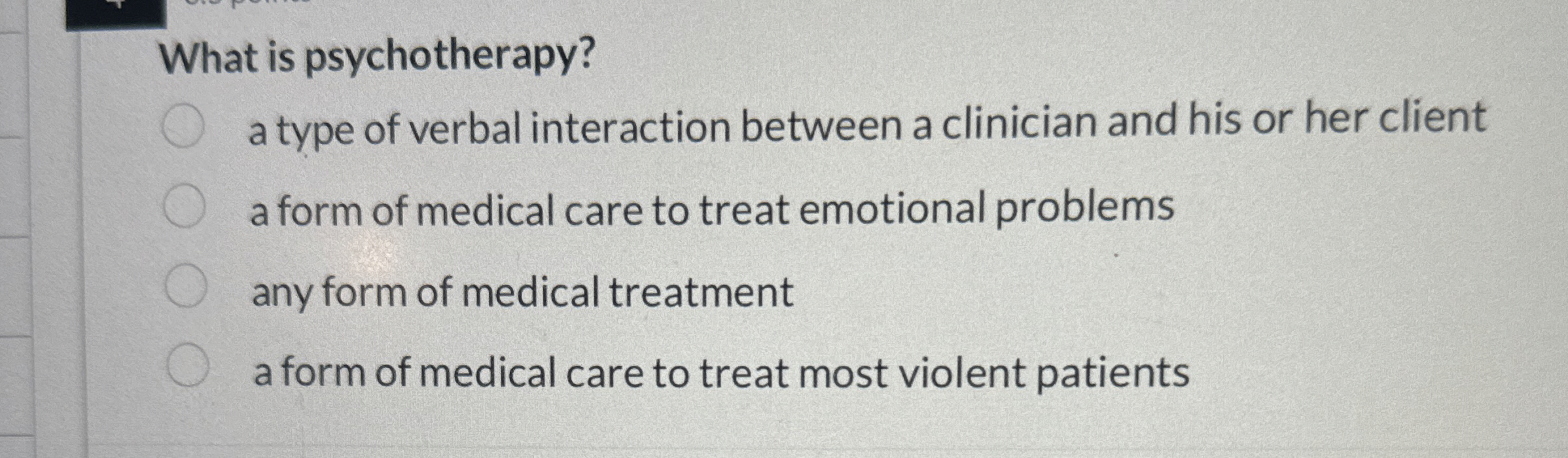 Solved What is psychotherapy?a type of verbal interaction | Chegg.com