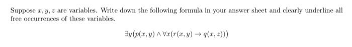 Solved Suppose x,y,z are variables. Write down the following | Chegg.com