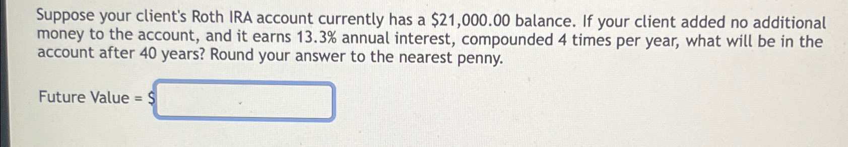 Solved Suppose your client's Roth IRA account currently has | Chegg.com