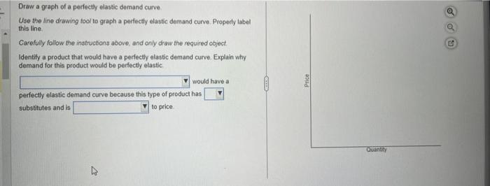 Solved Draw a graph of a perfectly elastic demand curve. Use | Chegg.com