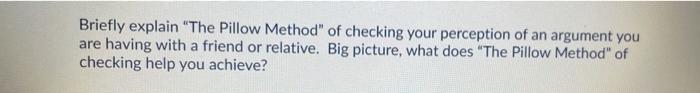Solved Briefly explain "The Pillow Method" of checking your | Chegg.com