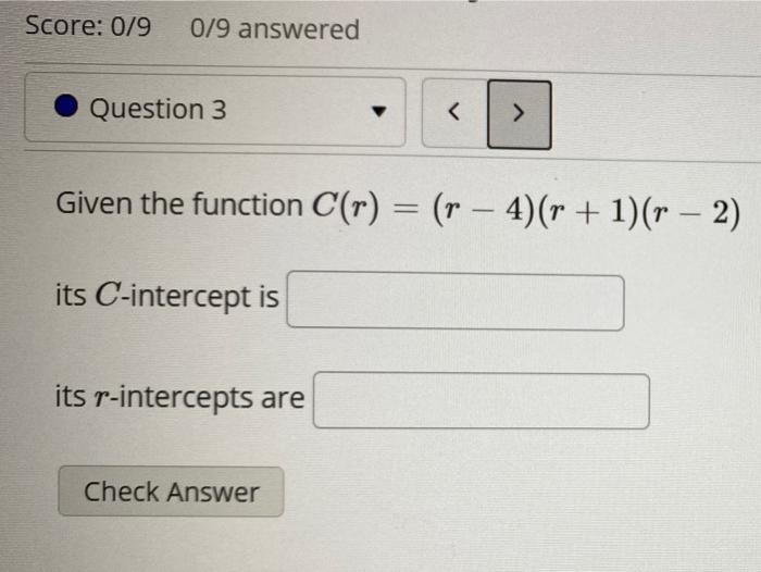 Solved Score: 079 0/9 answered Question 3 Given the | Chegg.com