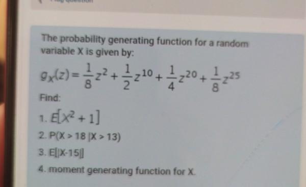 Solved The probability generating function for a random | Chegg.com