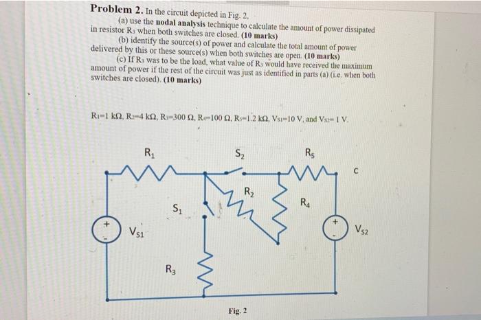 Solved Problem 2. In the circuit depicted in Fig. 2, (a) use | Chegg.com