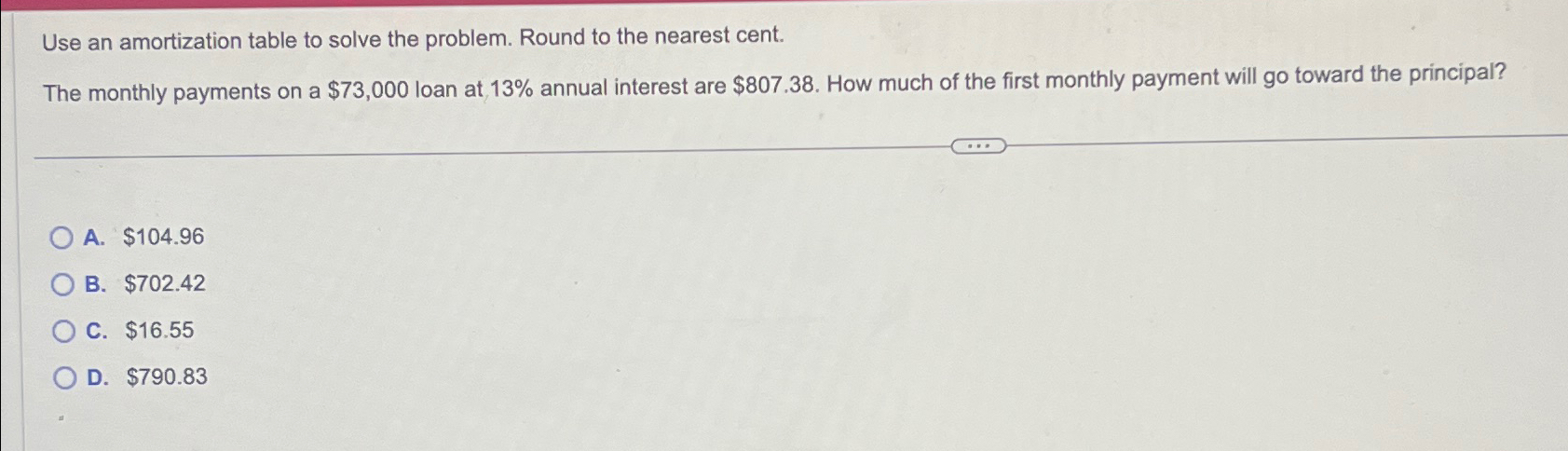 Solved Use an amortization table to solve the problem. Round | Chegg.com