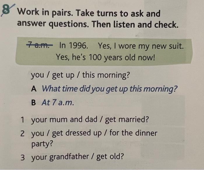 8 Work in pairs. Take turns to ask and answer | Chegg.com
