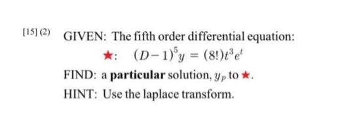 Solved 5] (2) GIVEN: The fifth order differential equation: | Chegg.com