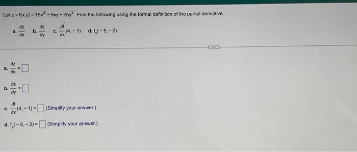 Solved Let z=f(x,y)=15x2−9xy+25y2. Find the following using | Chegg.com