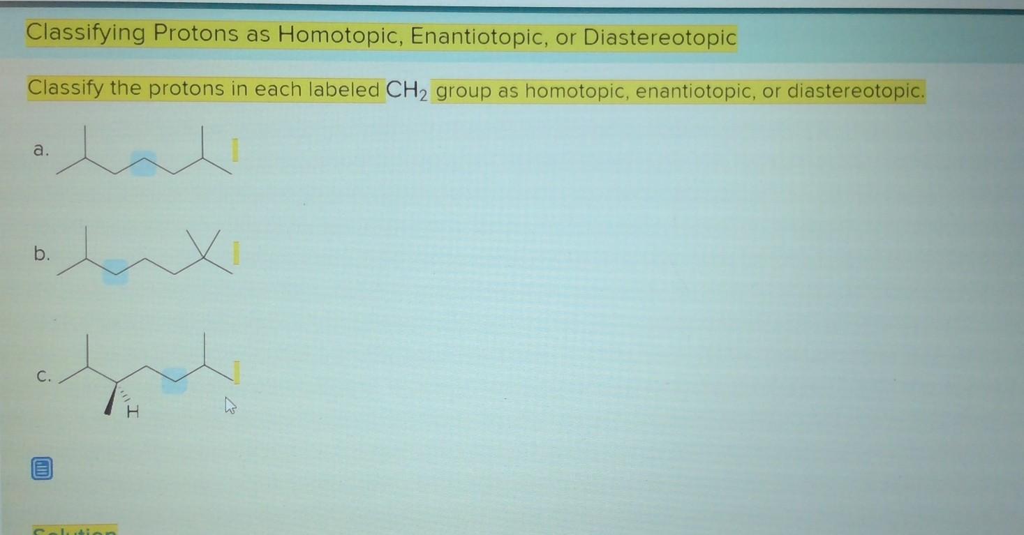 Solved Classify the protons in each labeled CH2 group as | Chegg.com