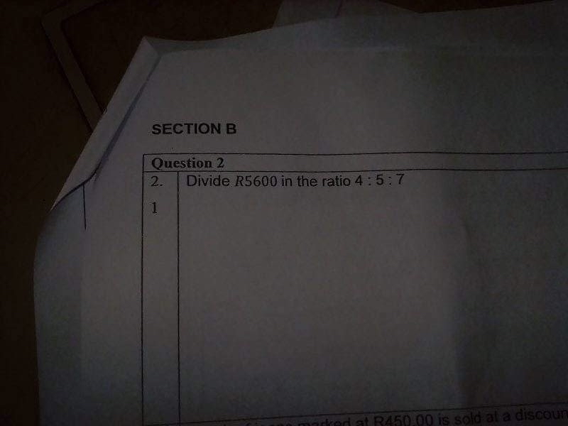 Solved SECTION BQuestion 22. ﻿Divide R5600 ﻿in the ratio | Chegg.com