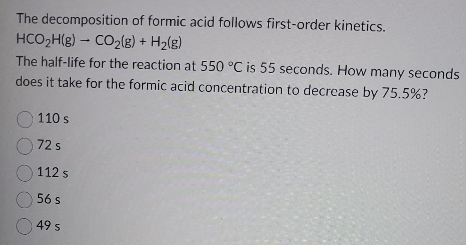 Solved The decomposition of formic acid follows first-order | Chegg.com