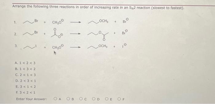 Solved Arrange the following three reactions in order of | Chegg.com