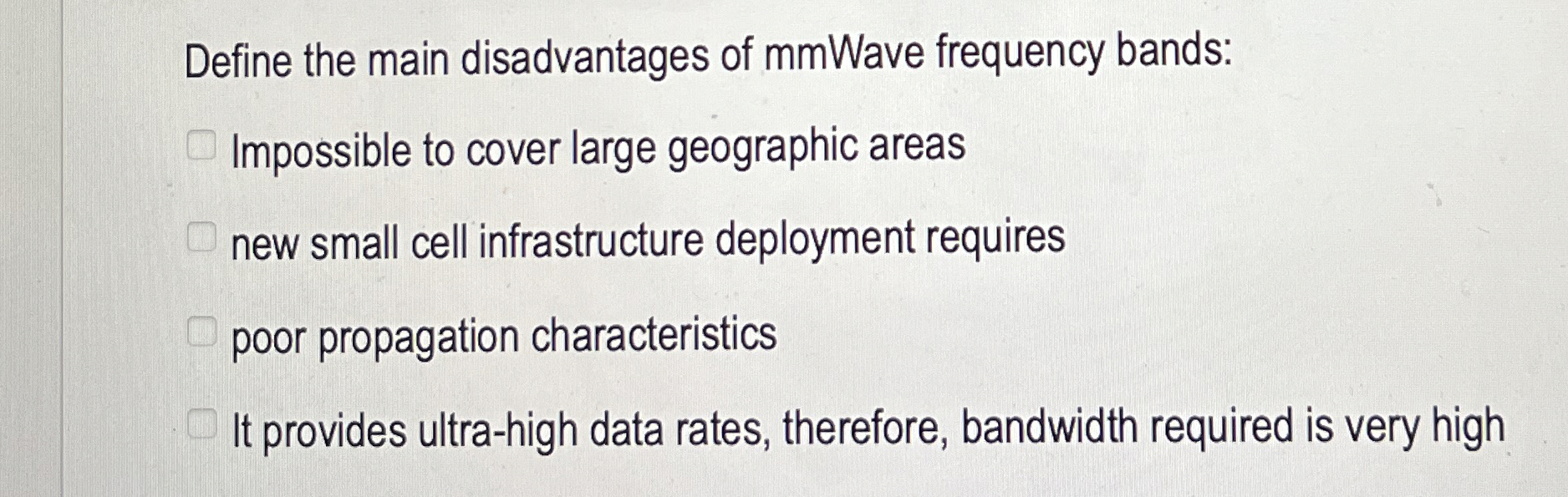 Define the main disadvantages of mmWave frequency | Chegg.com