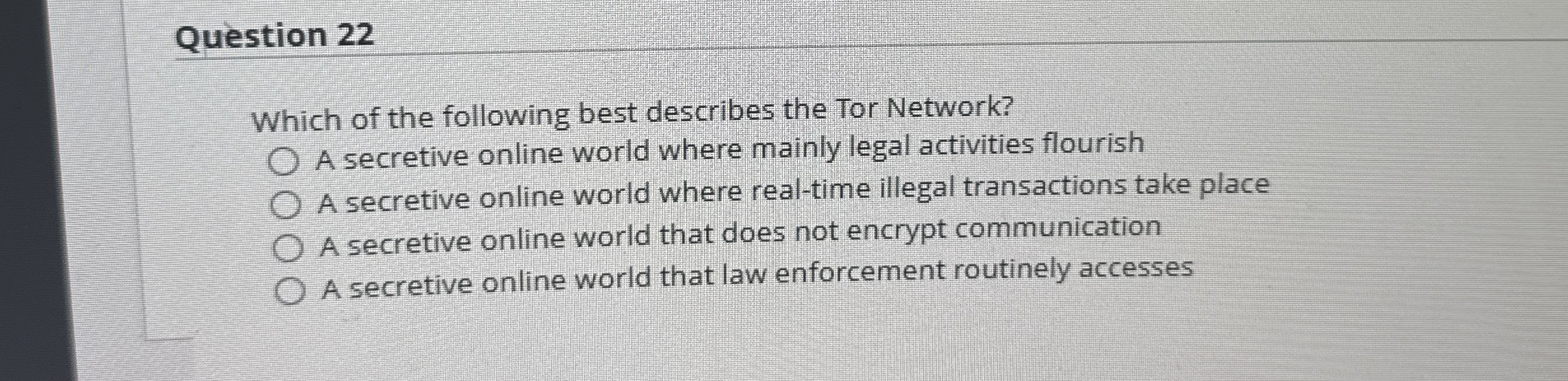 Solved Question 22Which of the following best describes the | Chegg.com
