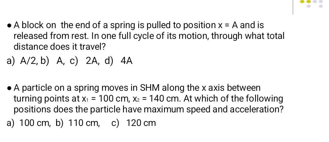 Solved A block on the end of a spring is pulled to position | Chegg.com