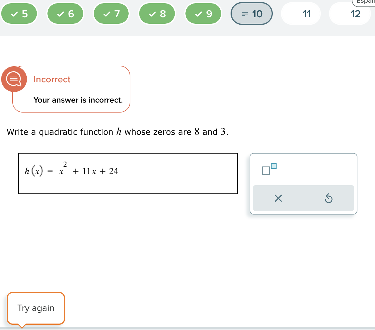 Solved IncorrectYour answer is incorrect.Write a quadratic | Chegg.com