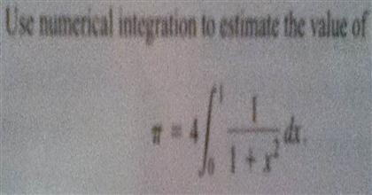 Solved Use numerical integration to estimate the value of | Chegg.com