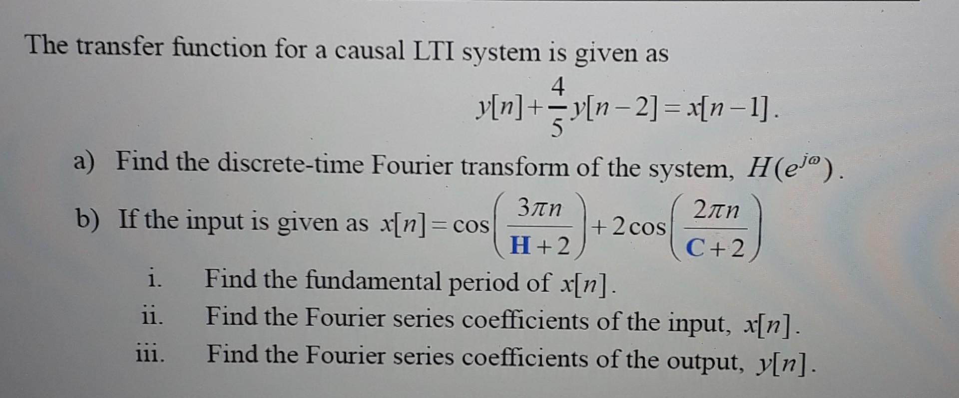 Solved The transfer function for a causal LTI system is | Chegg.com