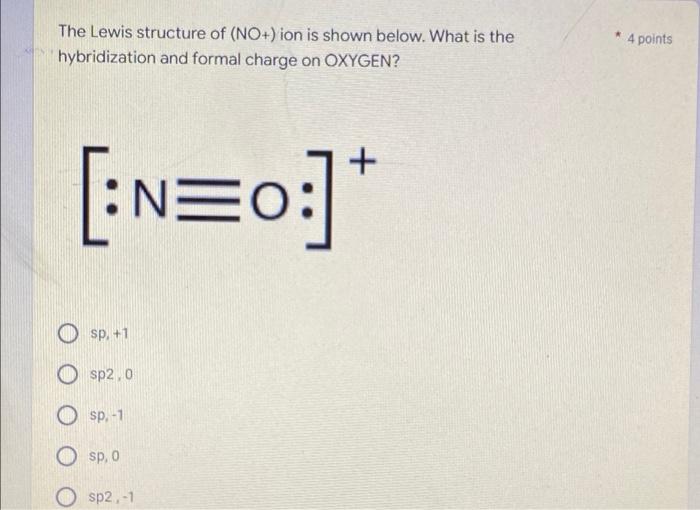 Solved The Lewis structure of (NO+) ion is shown below. What | Chegg.com