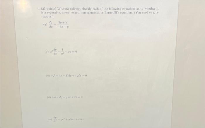 Solved 4. (25 points) Without solving, classify each of the | Chegg.com