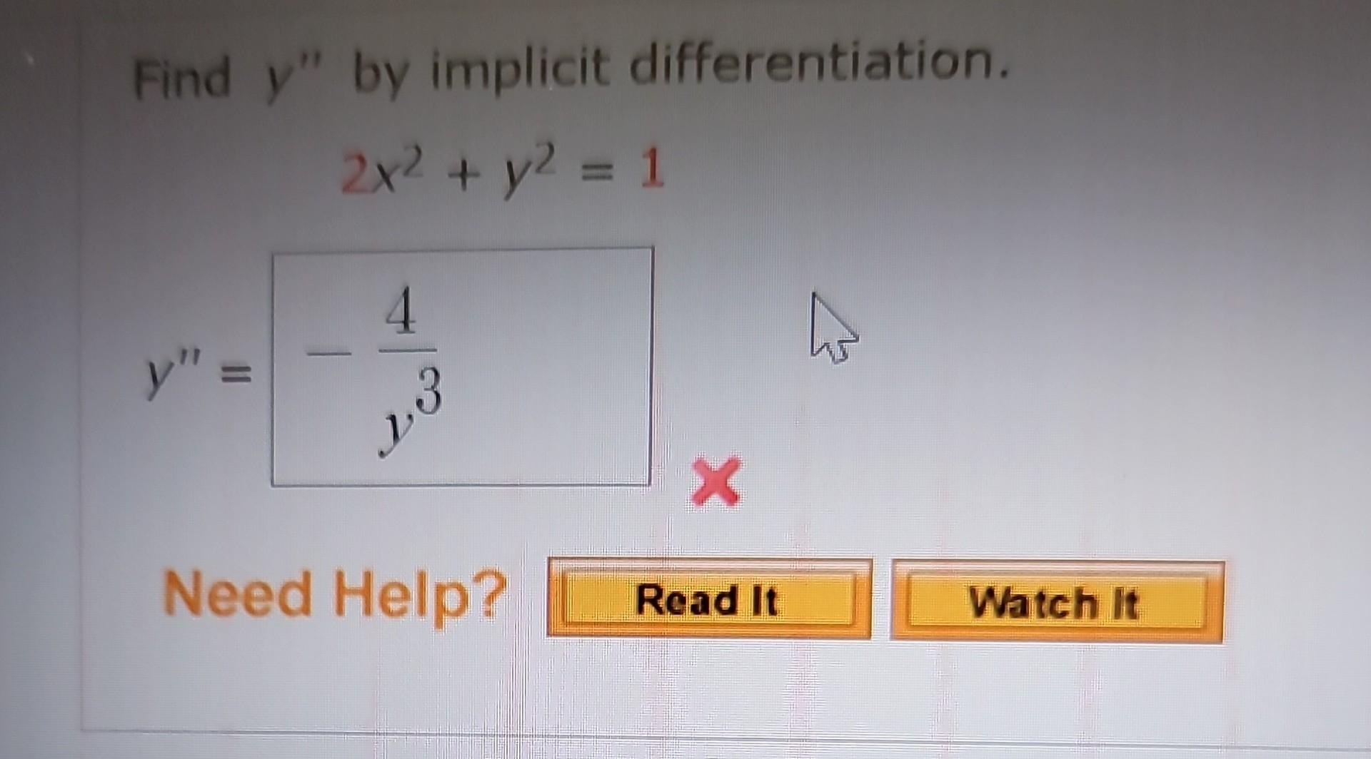 Solved Find y′′ by implicit differentiation. | Chegg.com