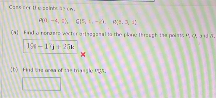 Solved Consider the points below. P(0, -4, 0), Q(5, 1, -2), | Chegg.com