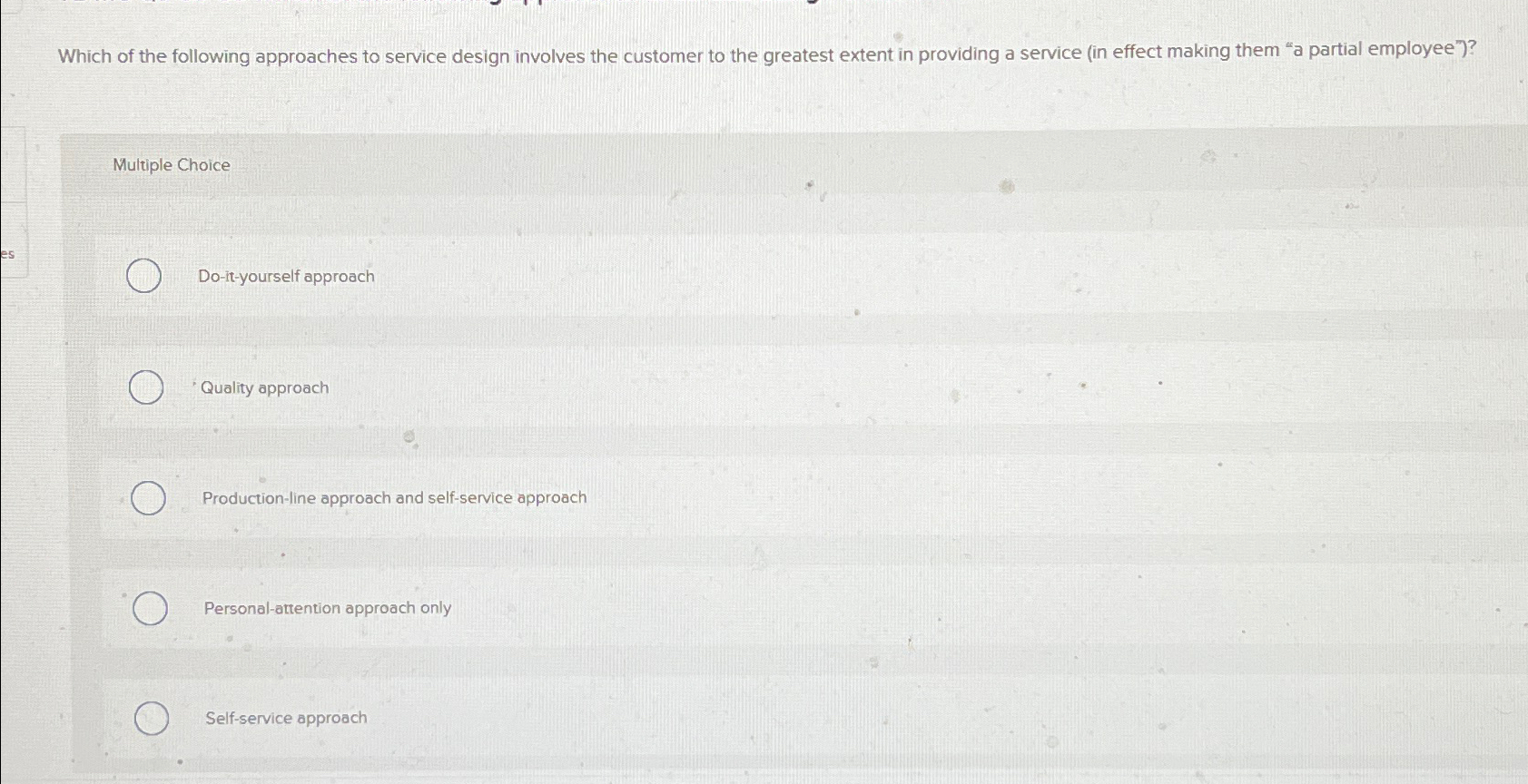 Solved Which of the following approaches to service design | Chegg.com