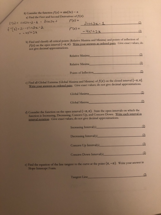 Solved 8) Consider the function f(x) = sin(2x) - X. a) Find | Chegg.com