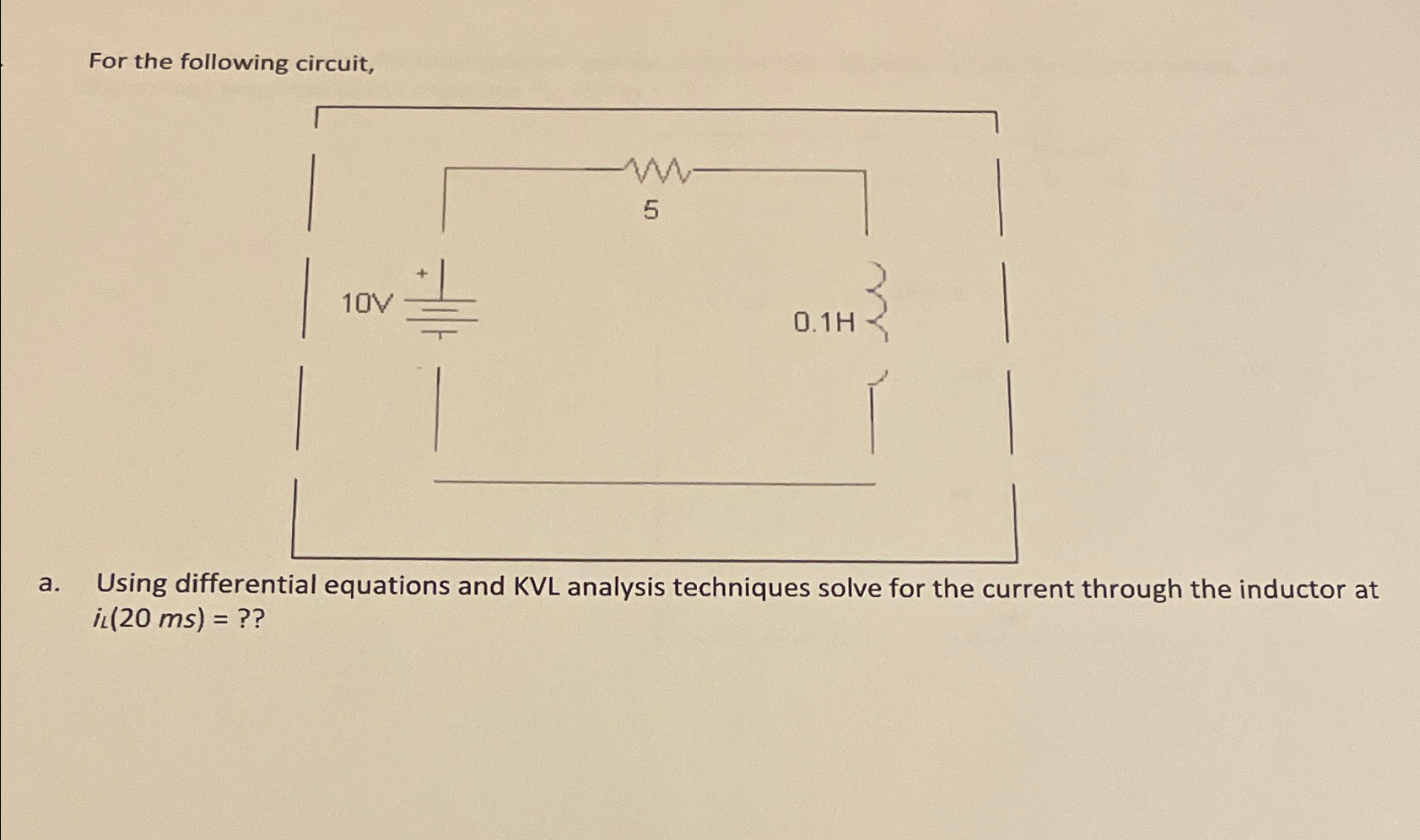 Solved For the following circuit,a. ﻿Using differential | Chegg.com