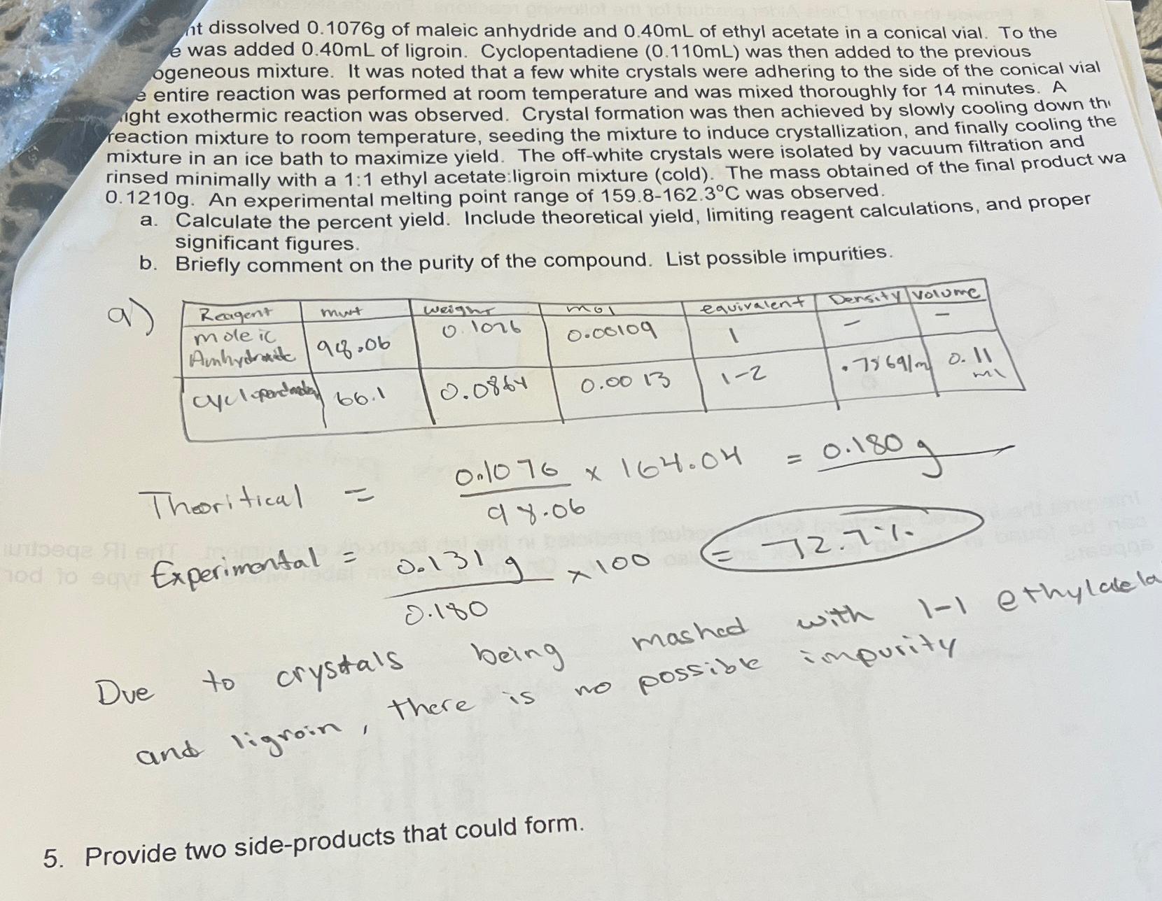 Solved it dissolved 0.1076g of maleic anhydride and 0.40mL | Chegg.com