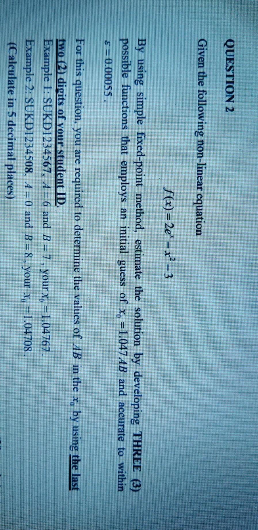 Solved QUESTION 2 Given the following non-linear equation | Chegg.com
