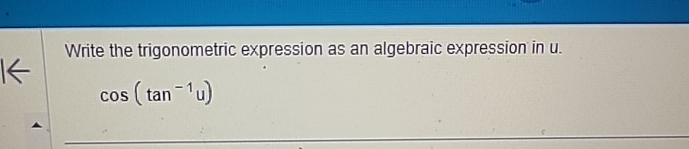 Solved Write the trigonometric expression as an algebraic | Chegg.com