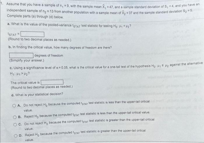 Solved Assume that you have a sample of n1=9, with the | Chegg.com
