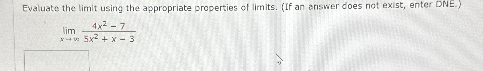 Solved Evaluate the limit using the appropriate properties | Chegg.com