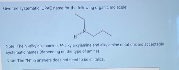 Solved Give the systematic IUPAC name for the following | Chegg.com