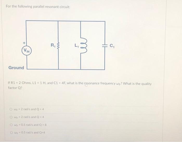 Solved For the following parallel resonant circuit: VIN | Chegg.com