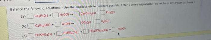 Solved Balance the following equations. (Use the smallest | Chegg.com