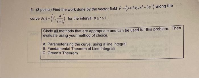 Solved 5. (3 points) Find the work done by the vector field | Chegg.com