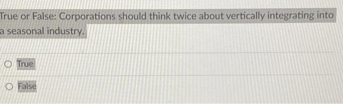 Solved True or False: Corporations should think twice about | Chegg.com