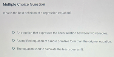 Solved Multiple Choice QuestionWhat is the best definition | Chegg.com