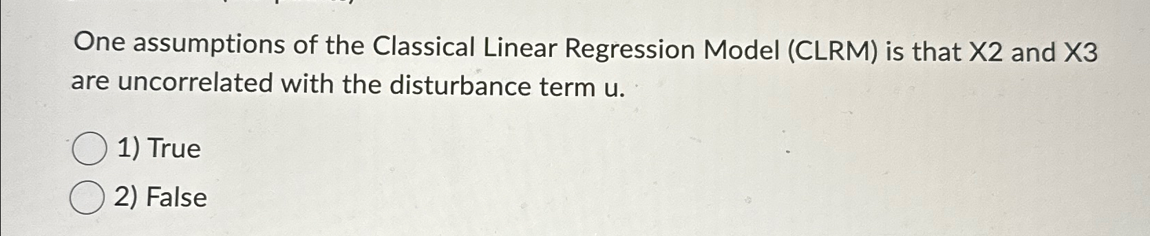 Solved One assumptions of the Classical Linear Regression | Chegg.com Solved One assumptions of the Classical Linear Regression | Chegg.com