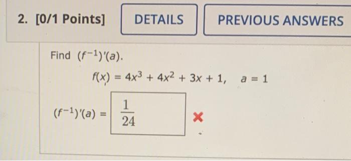 Solved Find (f−1)′(a) f(x)=4x3+4x2+3x+1,a=1 | Chegg.com