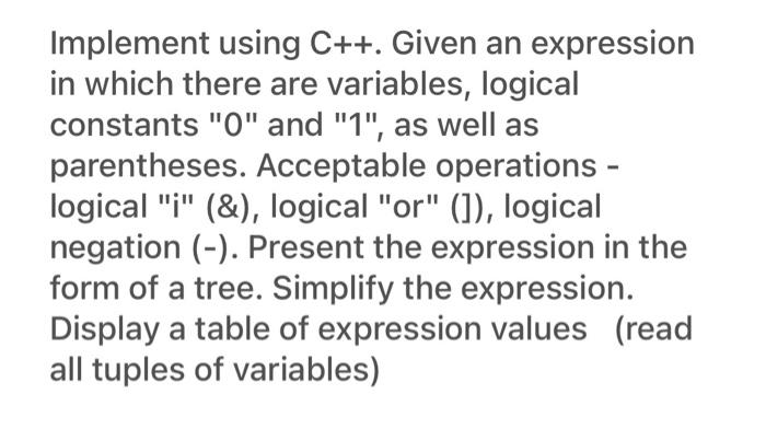 Solved Implement using C++. Given an expression in which | Chegg.com